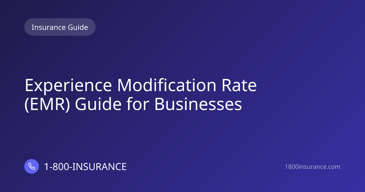 Experience Modification Rate (EMR) Guide for Businesses