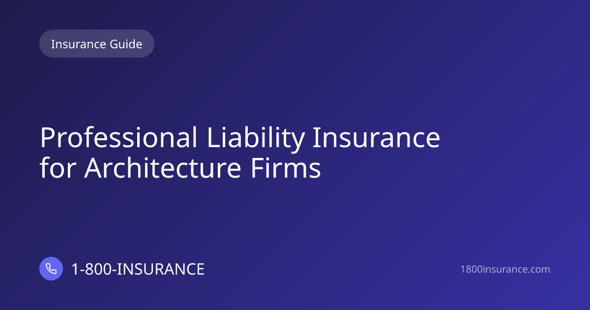 Professional Liability Insurance for Architecture Firms