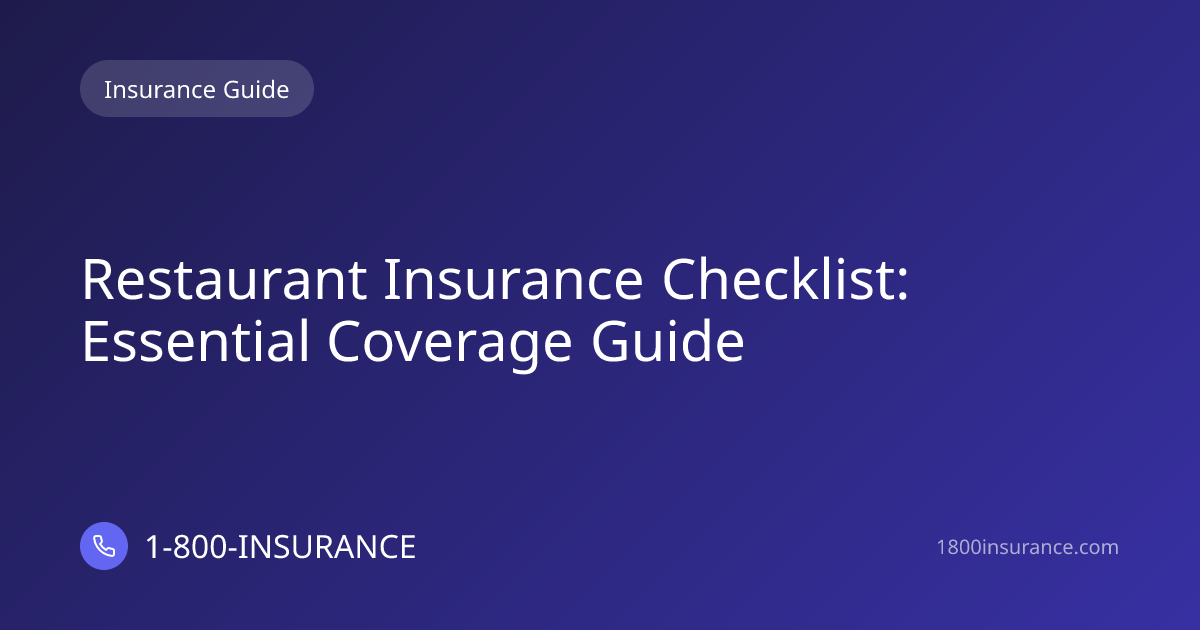 Restaurant Insurance Checklist: Essential Coverage Guide